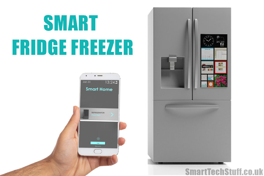What is a Smart Fridge Freezer, and do you need one? - Smart Tech Stuff